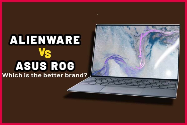 Alienware Vs Asus Rog- Which Is The Better Brand? - Red Lasso